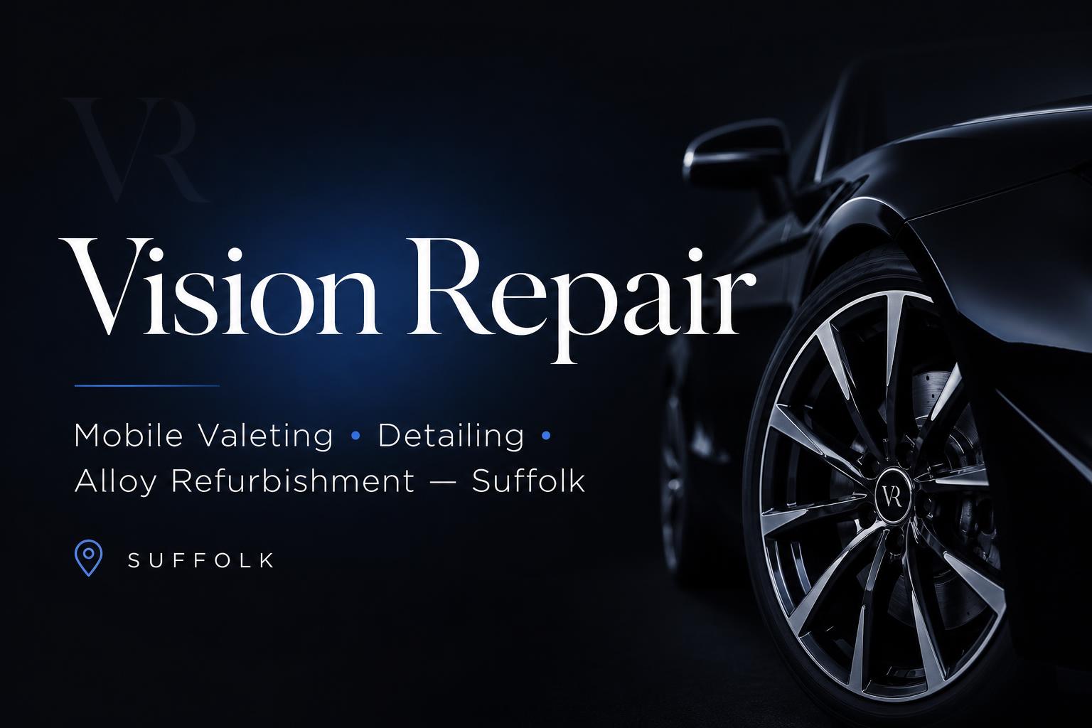 Mobile Valeting & Detailing Suffolk | Vision Repair
